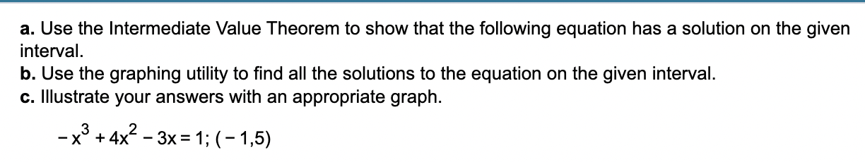 Solved a. Use the Intermediate Value Theorem to show that | Chegg.com
