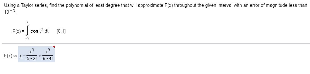 Solved Using a Taylor series, find the polynomial of least | Chegg.com