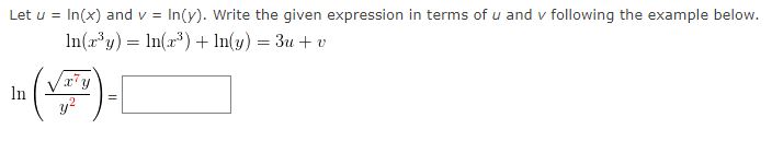 Solved Let u=ln(x) and v=ln(y). Write the given expression | Chegg.com