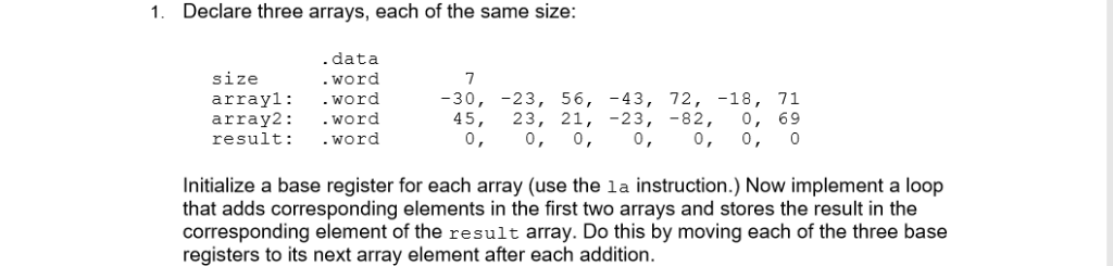 1. Declare three arrays, each of the same size: .data | Chegg.com