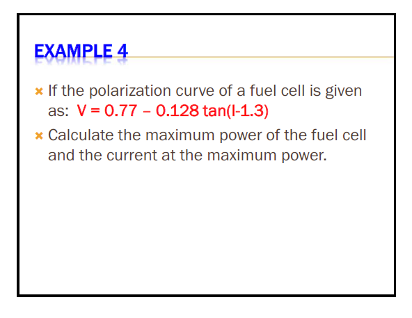 Solved EXAMPLE 4 * If the polarization curve of a fuel cell | Chegg.com