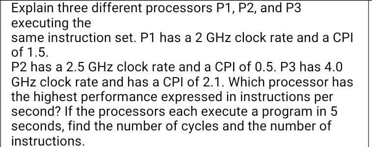Solved Explain three different processors P1, P2, and P3 | Chegg.com