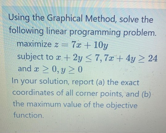 Solved Using the Graphical Method, solve the following | Chegg.com