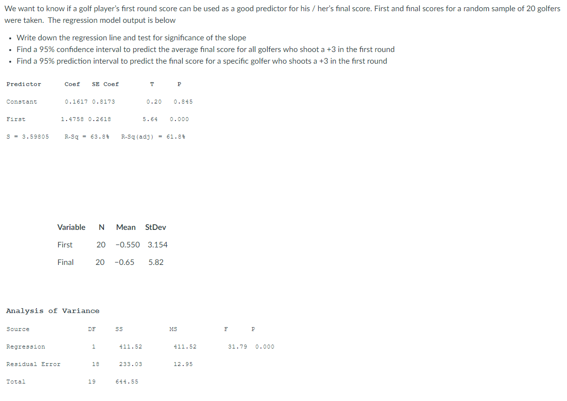 Solved We want to know if a golf player's first round score | Chegg.com
