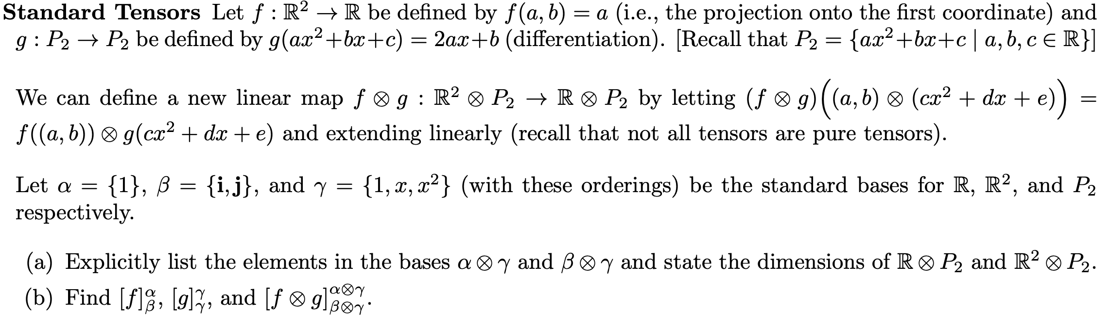 Solved Standard Tensors Let f: R2 + R be defined by f(a,b) = | Chegg.com