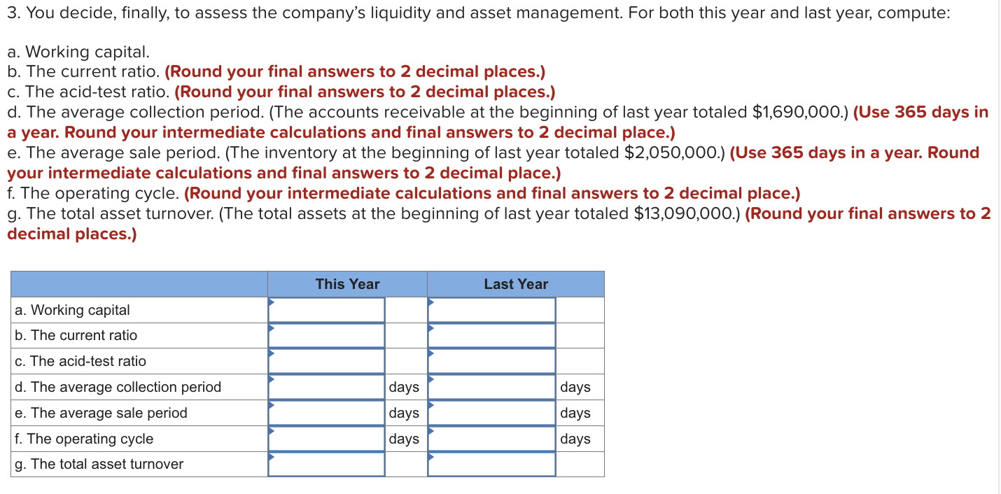 Solved 3. You decide, finally, to assess the company's | Chegg.com