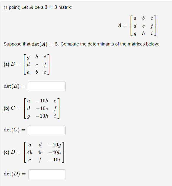 Solved (1 point) Let A be a 3 x 3 matrix: b с 1-6:] d e f h | Chegg.com