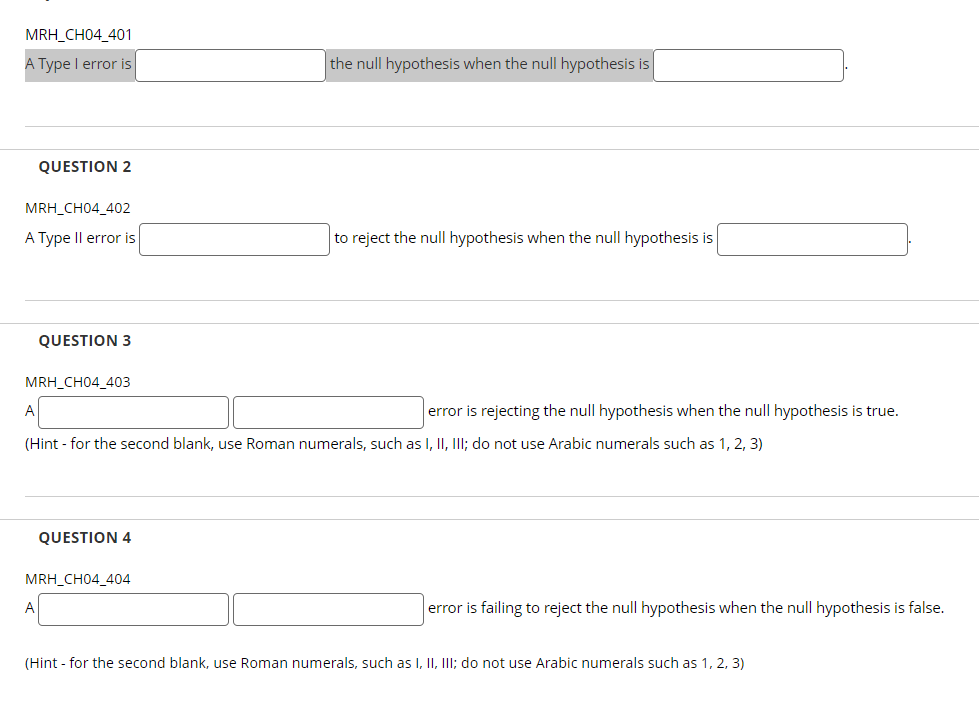 Solved MRH_CH04_401A Type I error isthe null hypothesis when | Chegg.com