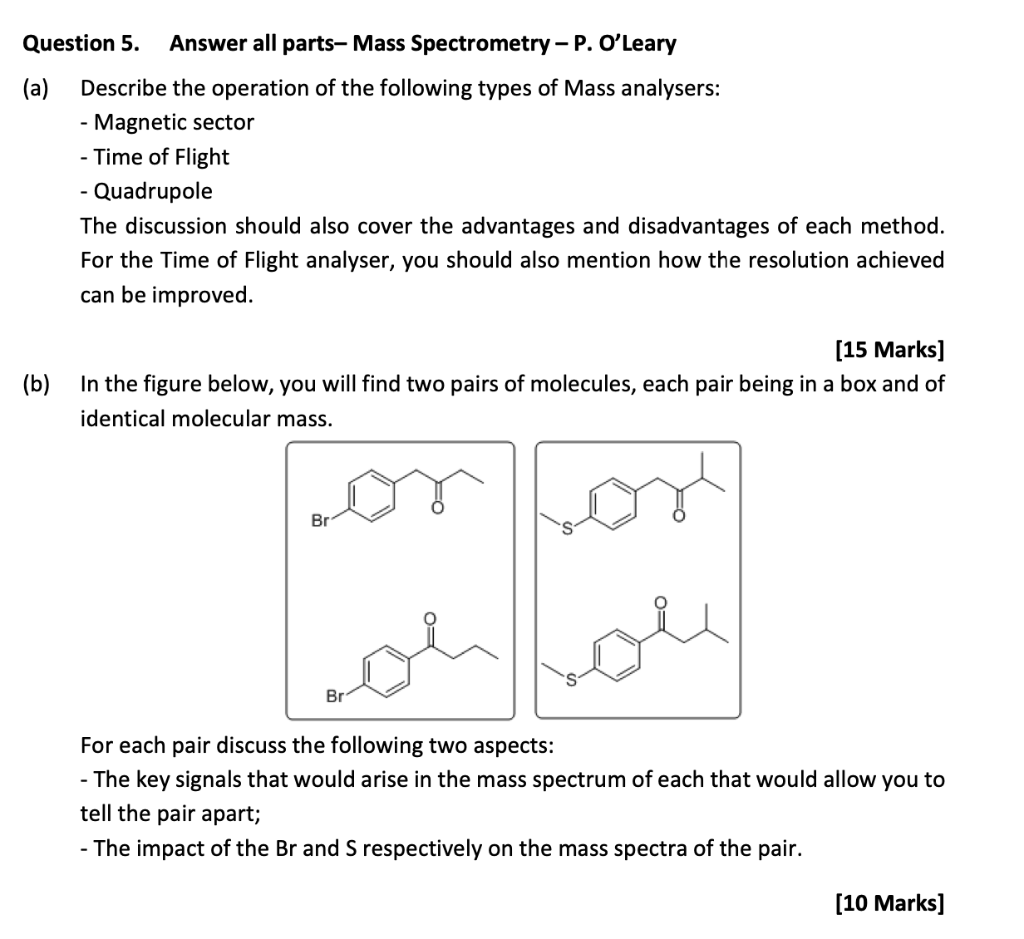 Solved Question 5. Answer all parts- Mass Spectrometry - P. | Chegg.com