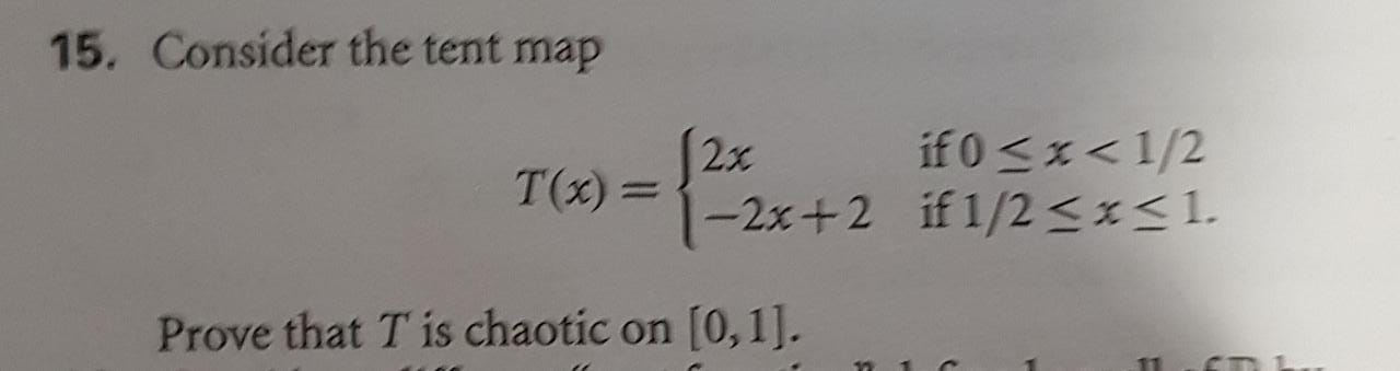 Solved 15. Consider the tent map T(x) = 2x ifo | Chegg.com