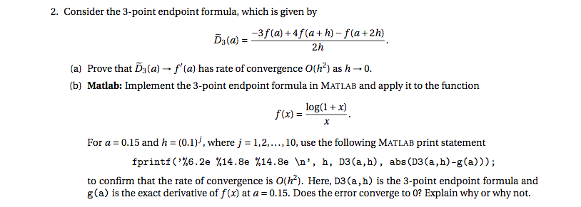 Solved 2. Consider the 3-point endpoint formula, which is | Chegg.com