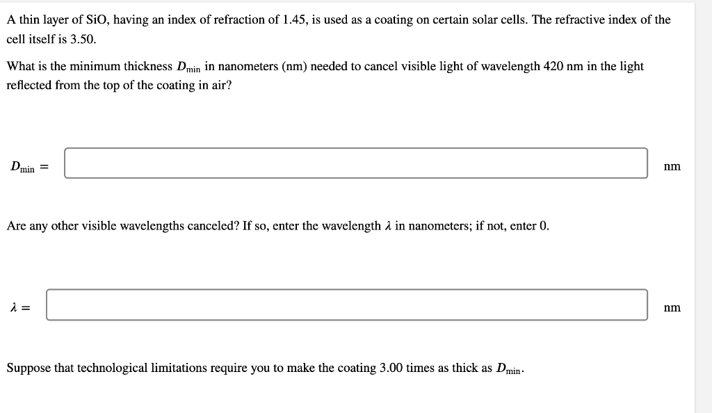 Solved A thin layer of SiO, having an index of refraction of | Chegg.com