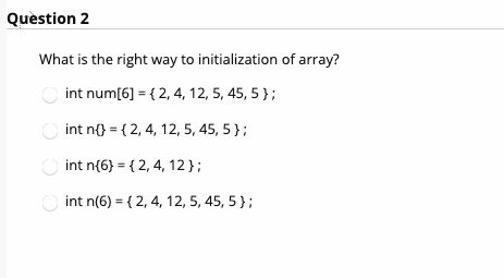 Solved Question 2 What is the right way to initialization of | Chegg.com