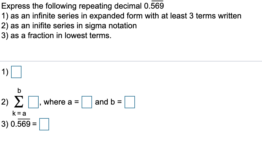 Solved Express the following repeating decimal 0.569 1) as | Chegg.com