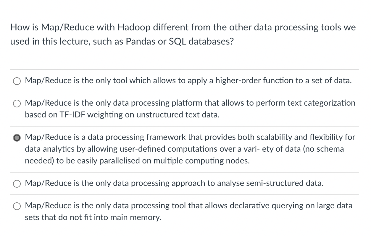 Solved How is Map/Reduce with Hadoop different from the | Chegg.com