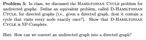 Solved Problem 5: In class, we discussed the HAMILTONIAN | Chegg.com