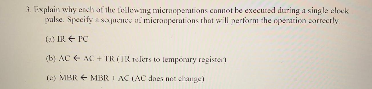 Solved 3. Explain why each of the following microoperations | Chegg.com