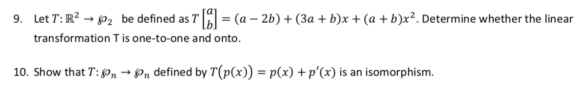 Solved 9. Let T: R2 → $2 be defined as T ) = (a – 2b) + (3a | Chegg.com