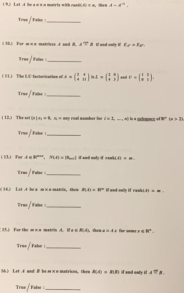 Solved (9.) Let A be a nxn matrix with rank(A) = n, then A~ | Chegg.com