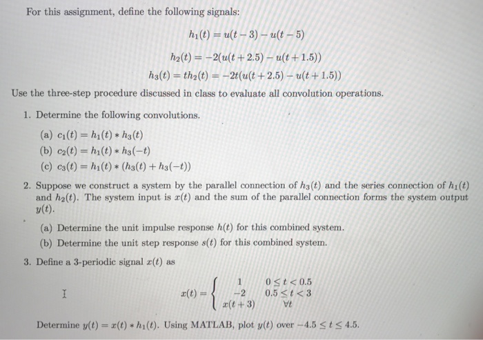 Solved For this assignment, define the following signals: | Chegg.com