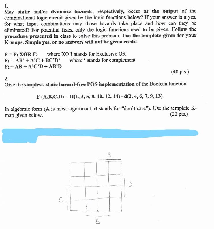 Solved 1. May static and/or dynamic hazards, respectively, | Chegg.com