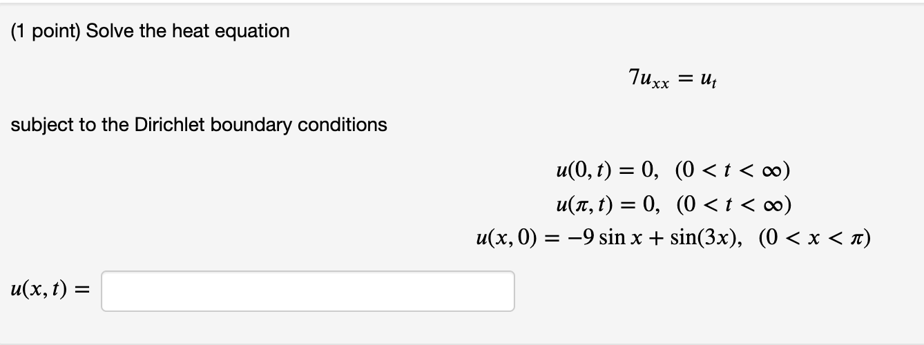 Solved (1 point) Solve the heat equation Тихх — и subject to | Chegg.com