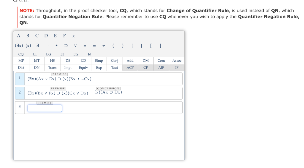 Solved NOTE: Throughout, in the proof checker tool, CQ, | Chegg.com