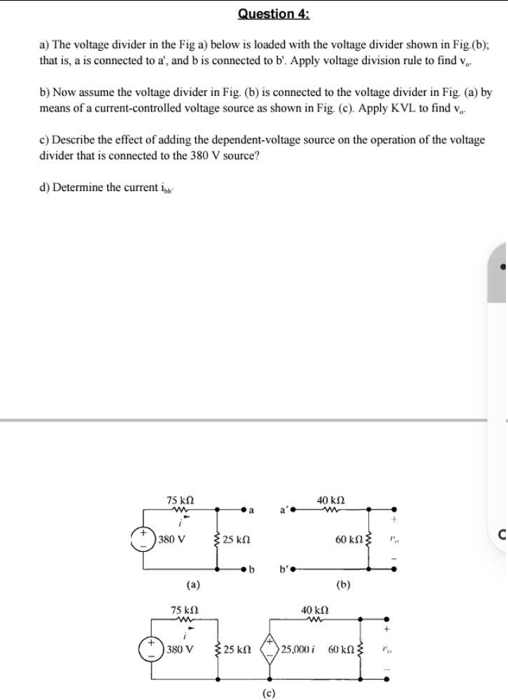 Solved a) The voltage divider in the Fig a) below is loaded | Chegg.com
