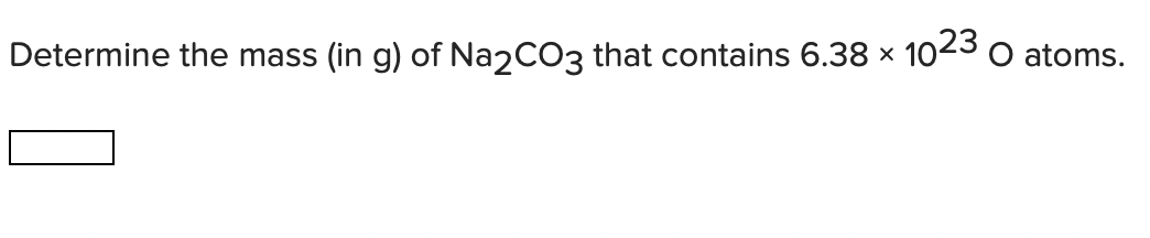 Solved Determine the mass (in g) of Na2CO3 that contains | Chegg.com
