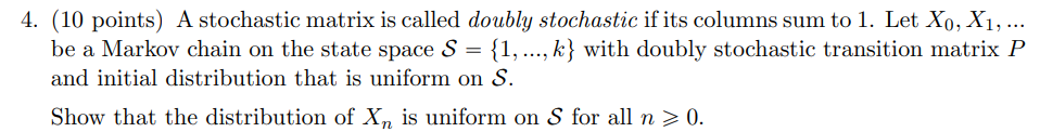 Solved 4. (10 points) A stochastic matrix is called doubly | Chegg.com