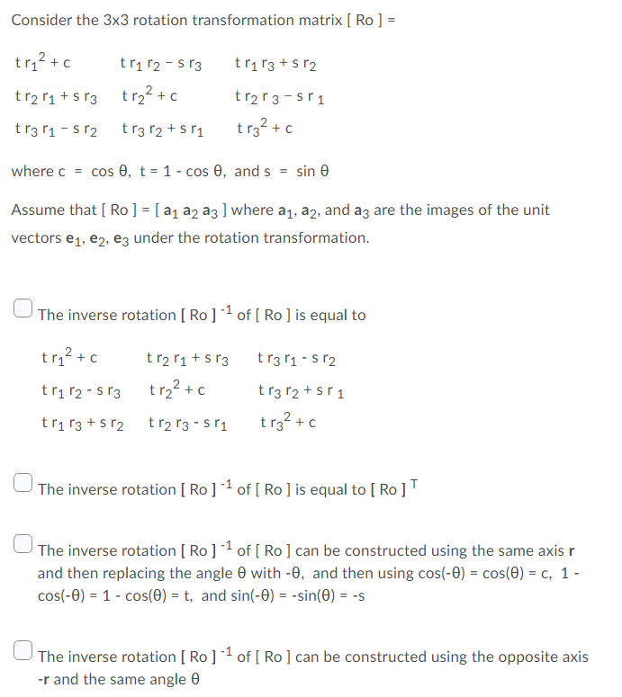 Solved Consider the 3x3 rotation transformation matrix [ Ro] | Chegg.com
