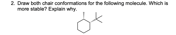 Solved Draw both chair conformations for the following | Chegg.com