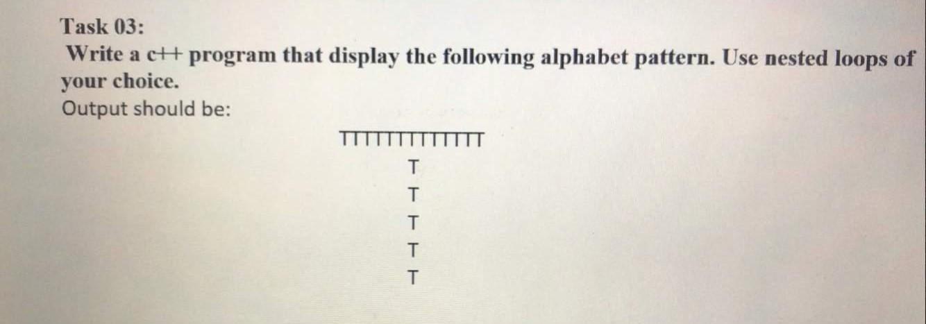 Solved Task 03: Write a ch program that display the | Chegg.com