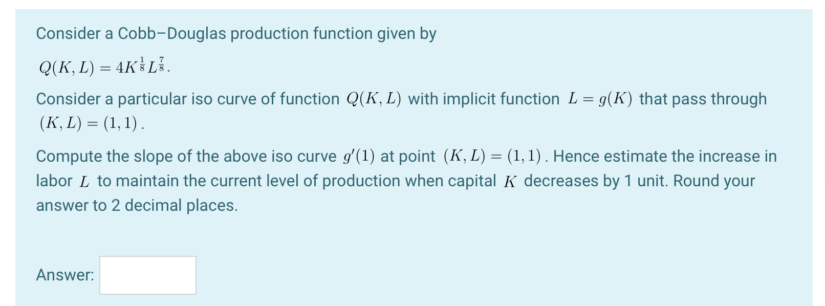 Solved Consider a Cobb-Douglas production function given by | Chegg.com