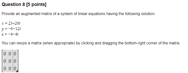Solved Question 8 [5 points] Provide an augmented matrix of | Chegg.com