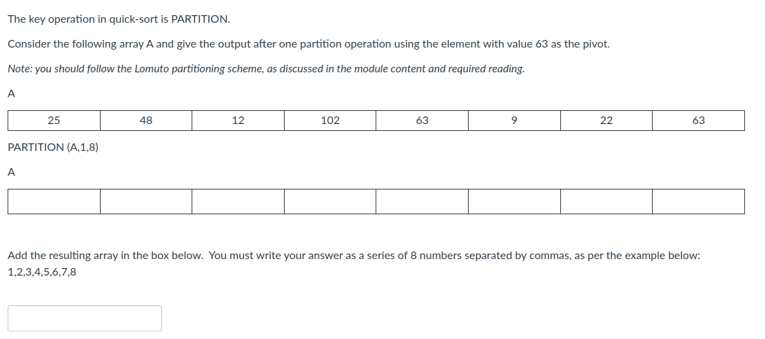 Solved The key operation in quick-sort is PARTITION. | Chegg.com