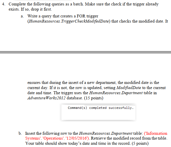 Solved 4. Complete the following queries as a batch. Make | Chegg.com
