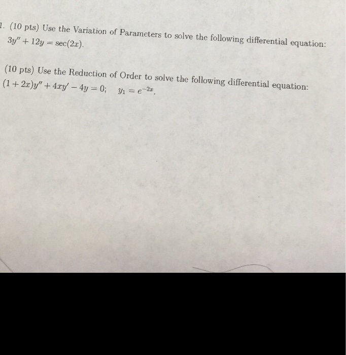 Solved . (10 pts) Use the Variation of Parameters to solve | Chegg.com