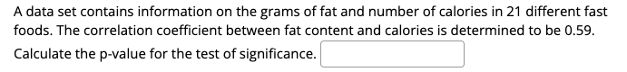 Solved A data set contains information on the grams of fat | Chegg.com