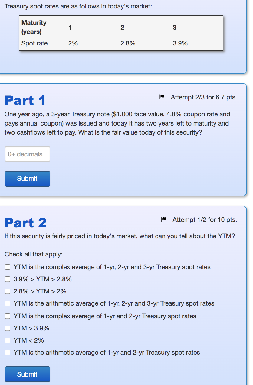 Solved Treasury spot rates are as follows in today's market: | Chegg.com