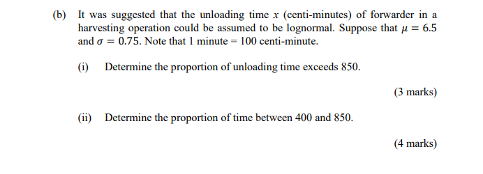 Solved (b) It was suggested that the unloading time x | Chegg.com