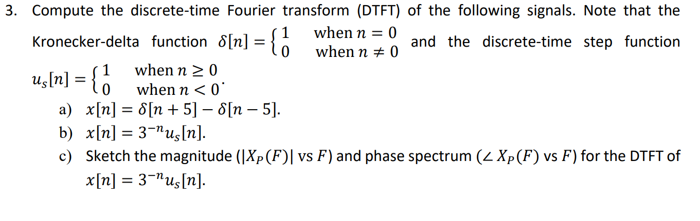 Solved Compute the discrete-time Fourier transform (DTFT) of | Chegg.com