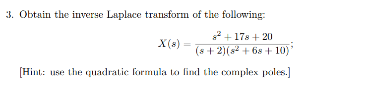 Solved 3. Obtain the inverse Laplace transform of the | Chegg.com