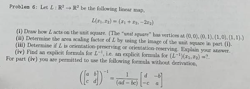 Solved Problem 6: Let L : R2 → R2 be the following linear | Chegg.com