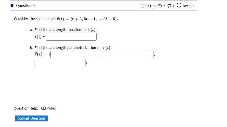 Solved the space curve r(t)= t+3,5t−1,−3t−5 a. Find the arc | Chegg.com