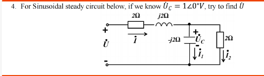 Solved 4. For Sinusoidal steady circuit below, if we know | Chegg.com
