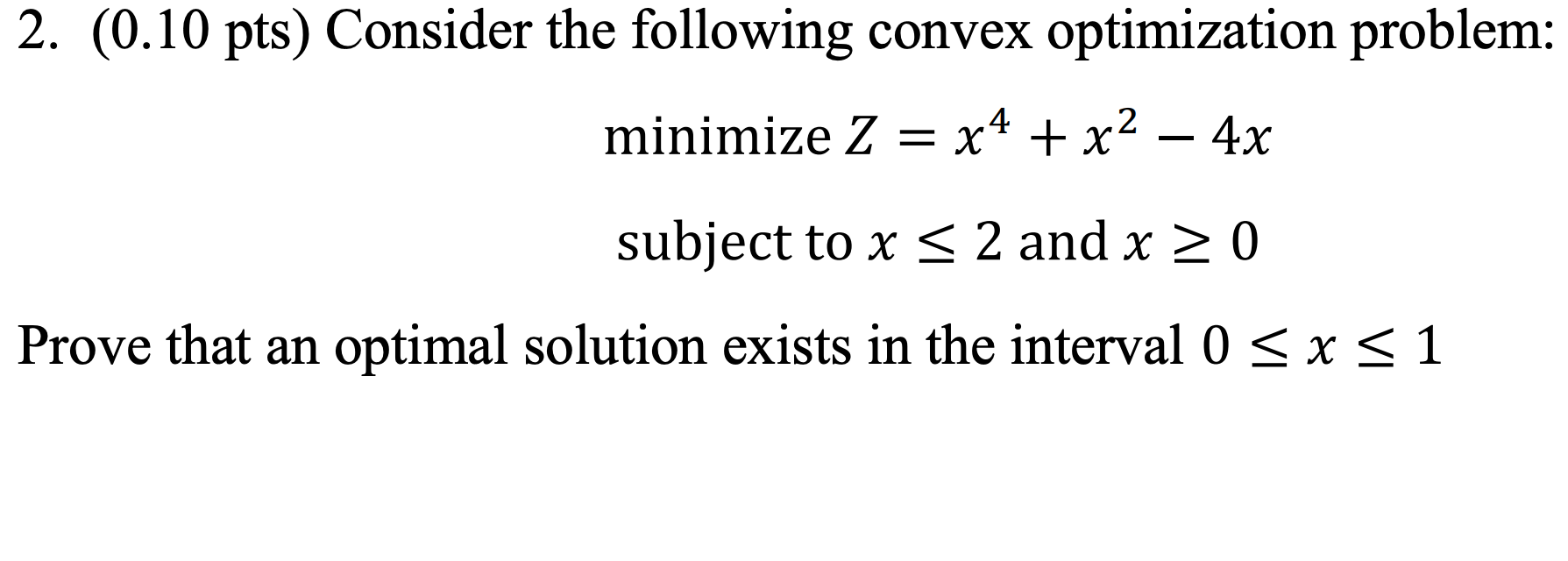Solved 2. (0.10 pts) Consider the following convex | Chegg.com