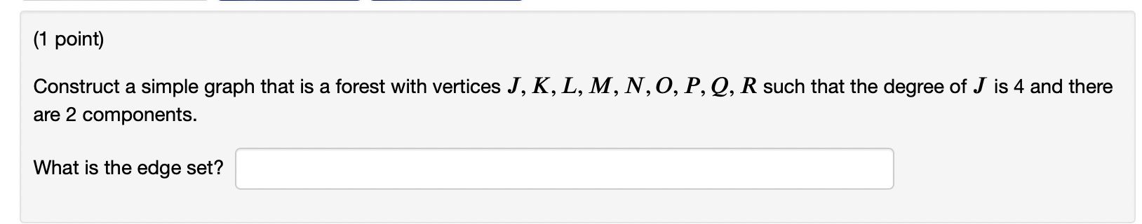 Solved Construct a simple graph that is a forest with | Chegg.com