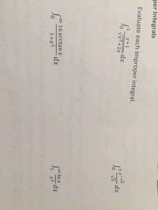 Solved per Integrals Evaluate each improper integral. 1 x+1 | Chegg.com