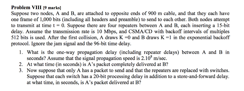 Solved Problem VIII [9 marks] Suppose two nodes, A and B, | Chegg.com
